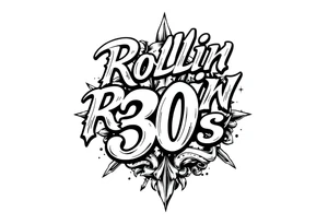 “Rollin 30s” tattoo idea | TattoosAI